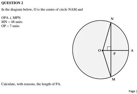 SOLVED: QUESTION 2: In the diagram below, O is the center of circle NAM and OPA MPN. MN = 48 ...