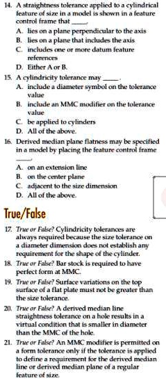 SOLVED: 14. A straightness tolerance applied to a cylindrical feature ...