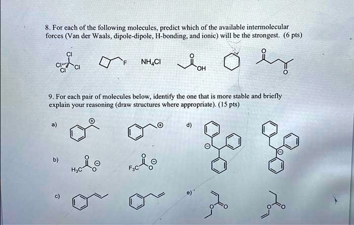 SOLVED: 8. For each of the following molecules, predict which of the available intermolecular ...