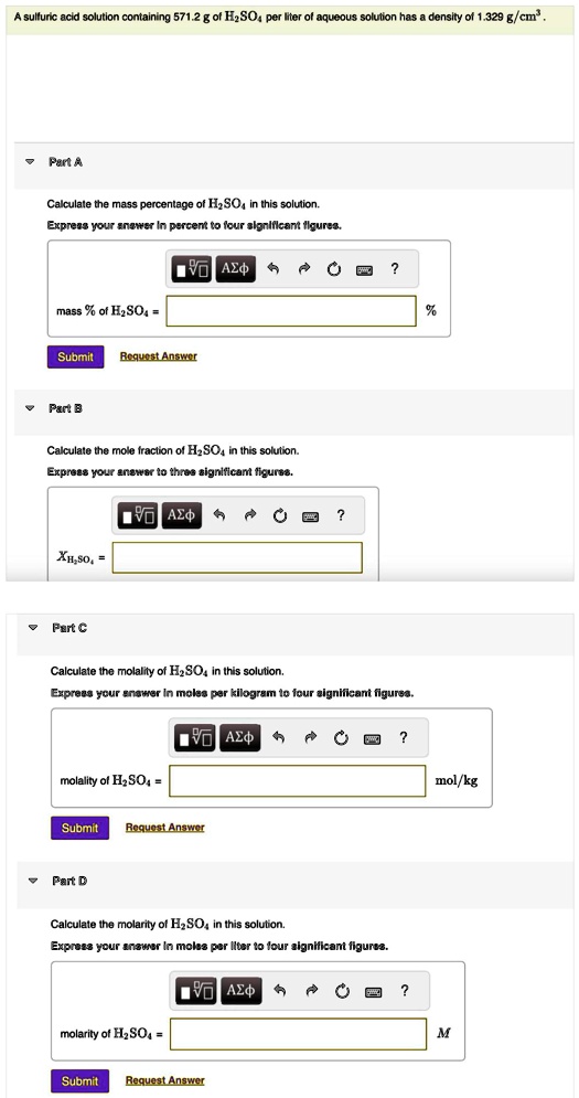 SOLVED: A sulfuric acid solution containing 571.2 g of H2SO4 per liter of aqueous solution has a ...