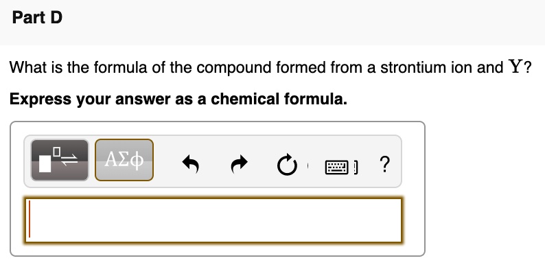 SOLVED: Part D What is the formula of the compound formed from a ...