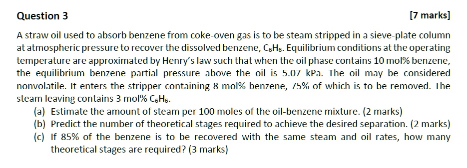 SOLVED: A straw oil used to absorb benzene from coke-oven gas is to be ...