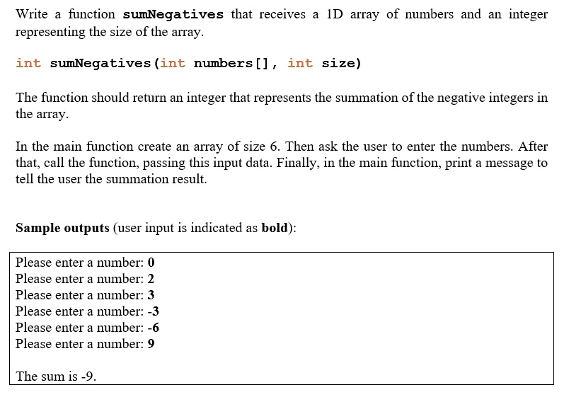 Solved Write A Function Sumnegatives That Receives A 1d Array Of Numbers And An Integer 