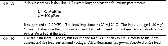 SOLVED: Electromagnetics Just need help with S.P. B: S.P.A A lossless transmission line is 5 ...