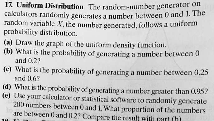 Solved 17 Uniform Distribution The Random Number Generator On Calculators Randomly Generates A
