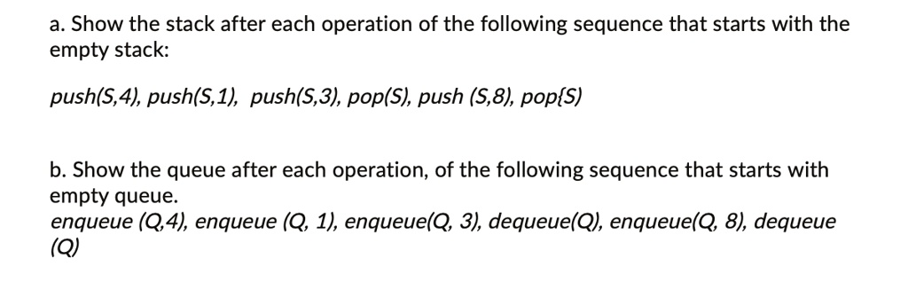 Solved A Show The Stack After Each Operation Of The Following Sequence That Starts With The 