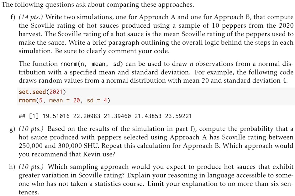 SOLVED: The following questions ask about comparing these approaches: f ...