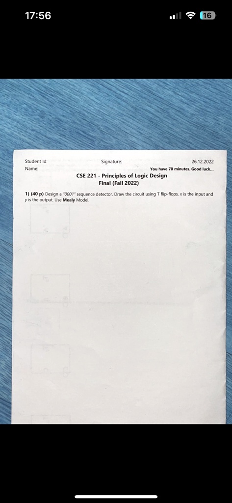 SOLVED: CSE 221 - Principles of Logic Design Final (Fall 2022) (40 p) Design a "0001" sequence ...