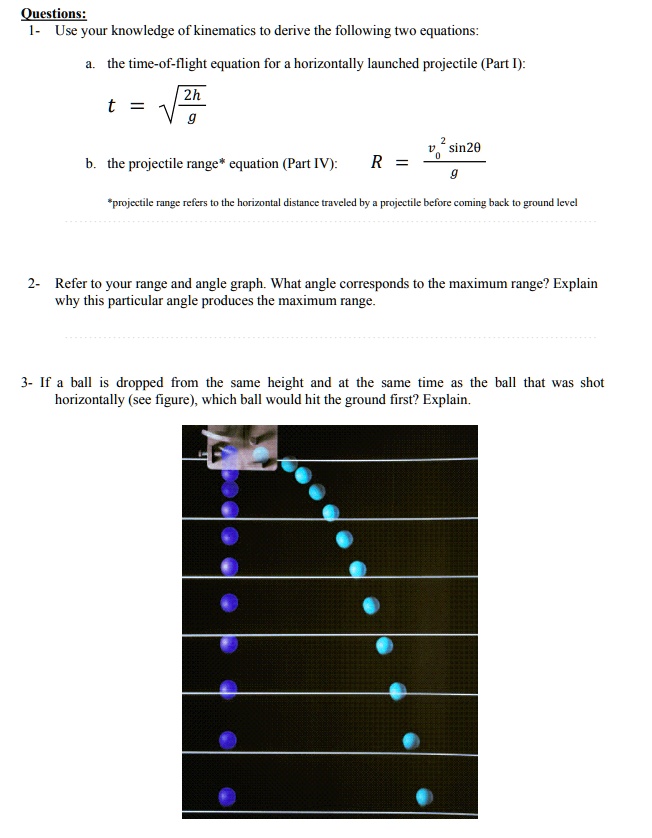 [get Answer] Questions 1 Use Your Knowledge Of Kinematics To Derive The Following Two
