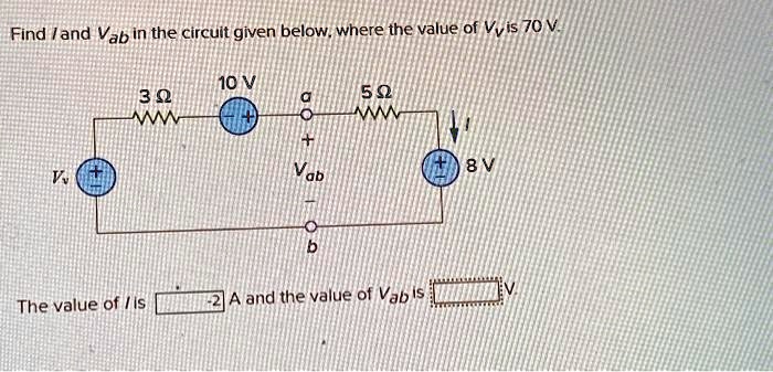 SOLVED: Find I and Vab in the circuit given below, where the value of Vy is 70 V. V₂ = 32 Ω. The ...