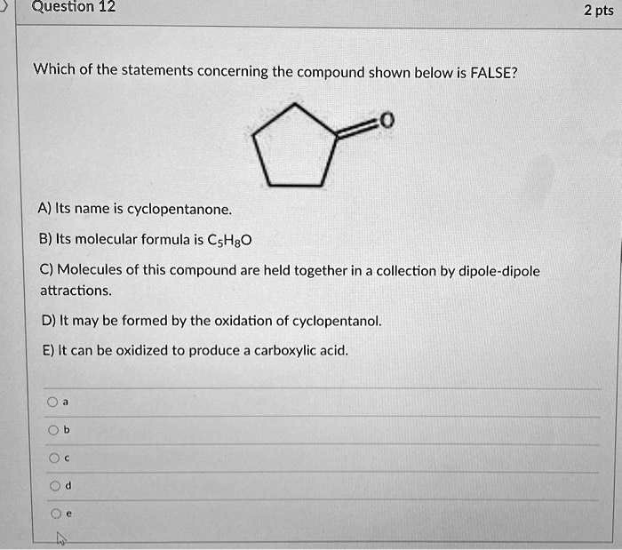 question 12 2 pts which of the statements concerning the compound shown ...