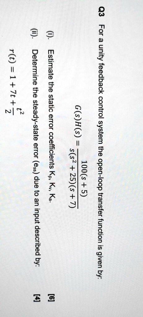 SOLVED: 12 r(t) = 1 + 7t + (ii). Determine the steady-state error (ess) due to an input ...