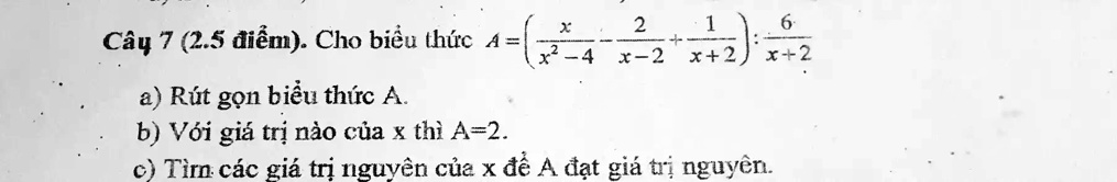 Solved Câu 7 25 Ä‘iáƒm Cho Biáƒu Thá©c A X 4 2x 2 2x 2