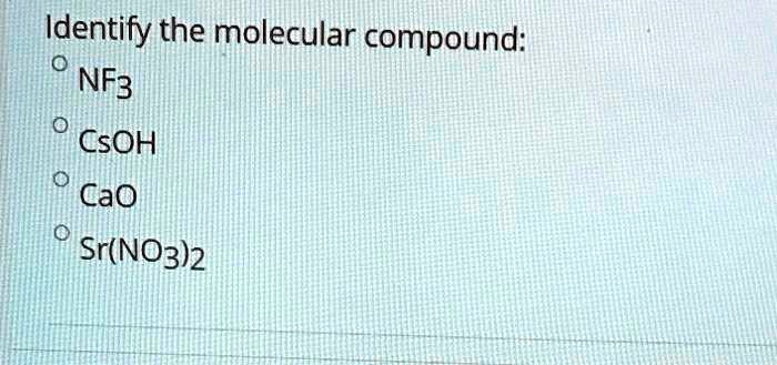 identify the molecular compound nf3 csoh cao srno32 86238