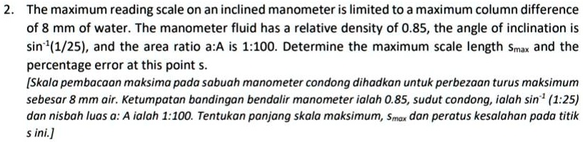 SOLVED: The maximum reading scale on an inclined manometer is limited ...