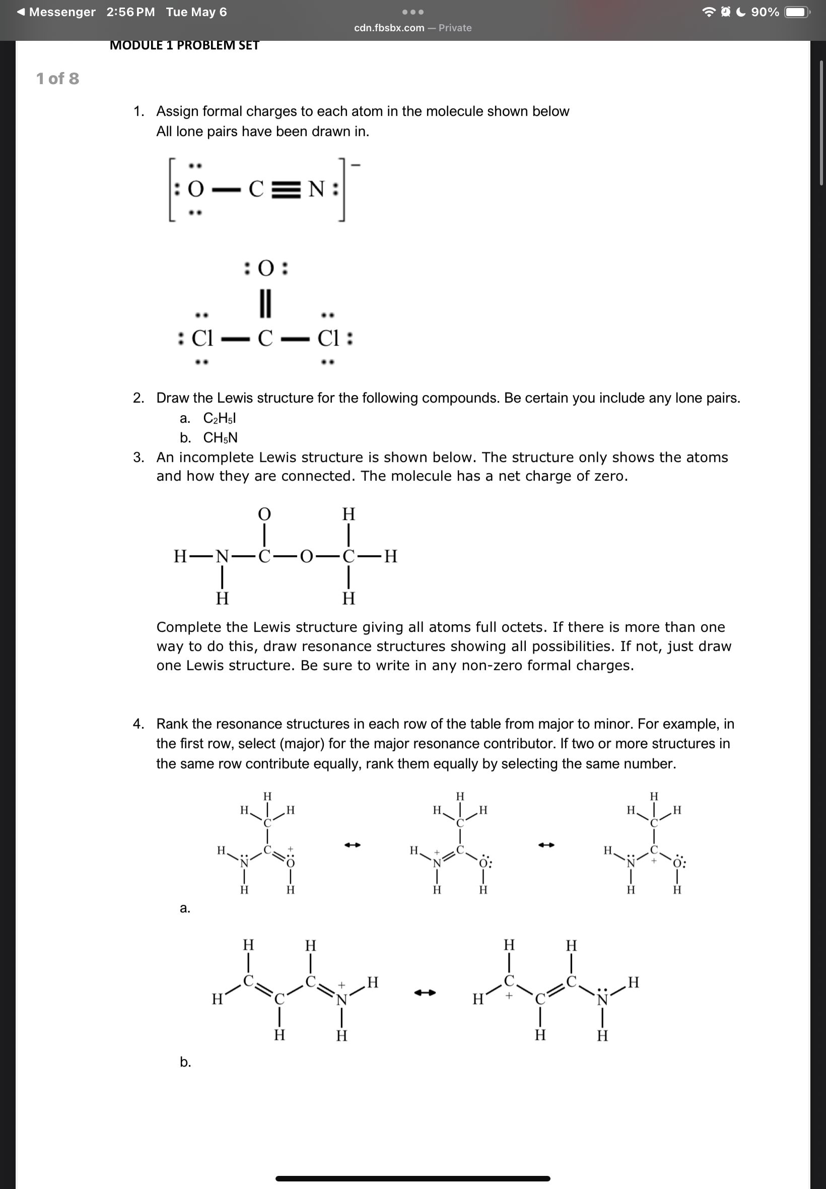 1 of 8 1. Assign formal charges to each atom in the molecule shown ...