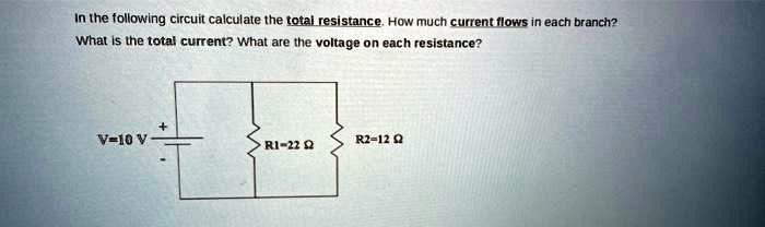 SOLVED: In the following circuit, calculate the total resistance. How ...