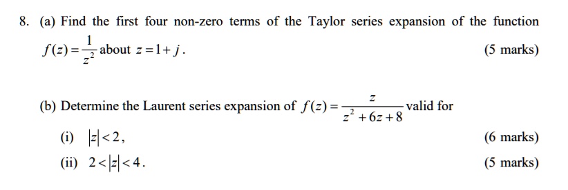 SOLVED: (a) Find the first four non-zero terms of the Taylor series ...
