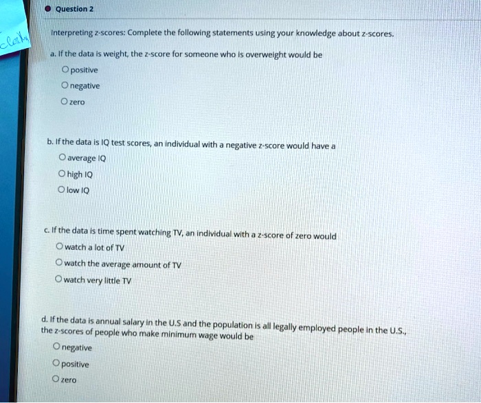 question interpreting z scores complete the following statements using ... question interpreting z scores complete the following statements using ...