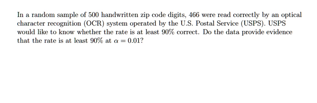 Solved In A Random Sample Of 500 Handwritten Zip Code Digits 466 Were