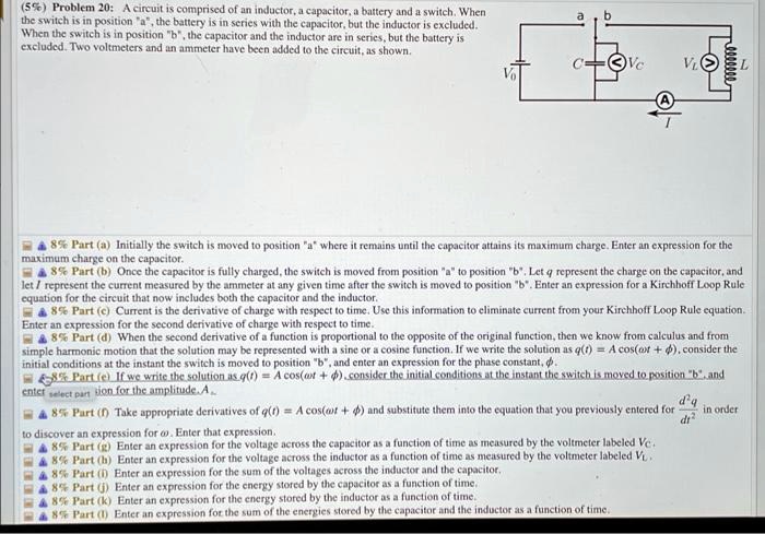 Solved 5 Problem 20 A Circuit Is Comprised Of An Inductor A Capacitor A Battery And A