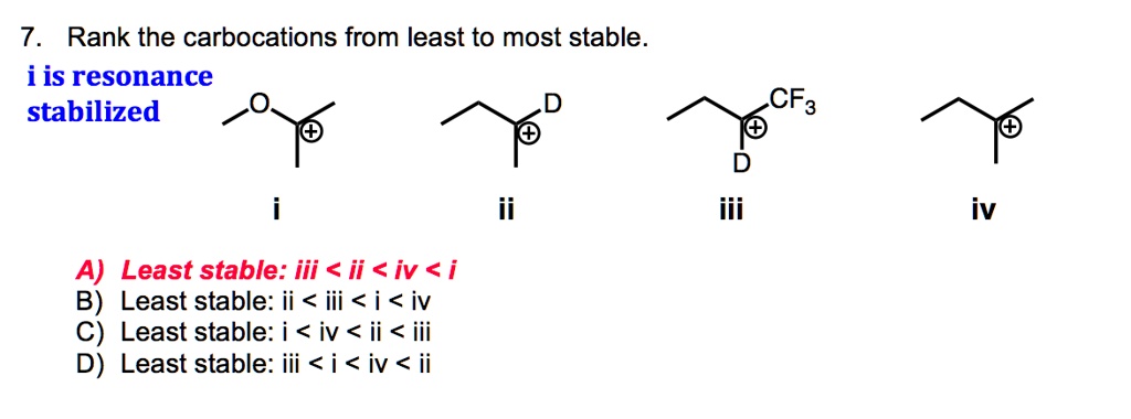 SOLVED:7_ Rank the carbocations from least to most stable_ iis ...