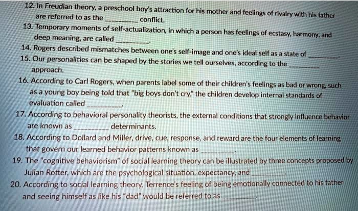 SOLVED: 12. In Freudian theory, a preschool boy's attraction for his ...