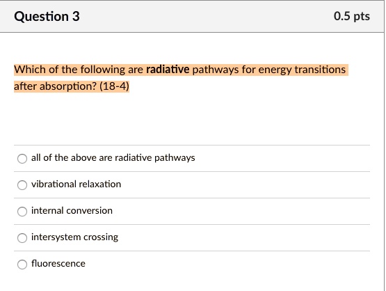 SOLVED: Question 3 0.5 pts Which of the following are radiative ... SOLVED: Question 3 0.5 pts Which of the following are radiative ...