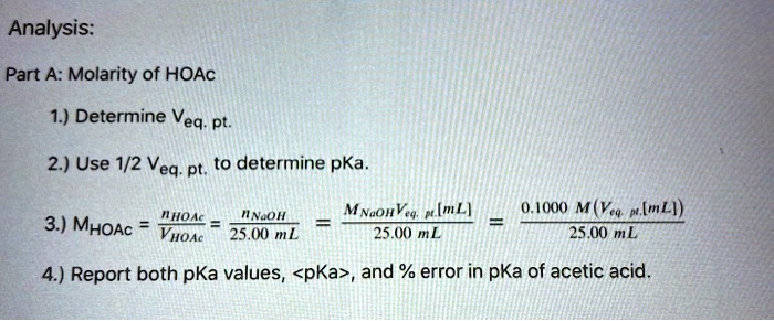 SOLVED: Analysis: Part A: Molarity of HOAc 1.) Determine Veq: pt: 2 ...