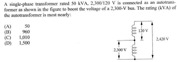 SOLVED: A single-phase transformer rated 50 kVA, 2,300/120 V is ...