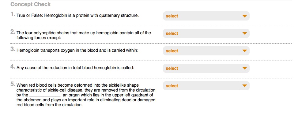 Concept Check 1. True or False: Hemoglobin is a protein with quaternary ...