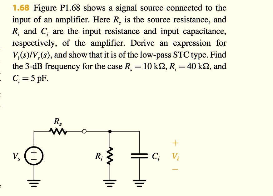 SOLVED: Figure P1.68 shows a signal source connected to the input of an amplifier. Here R is the ...