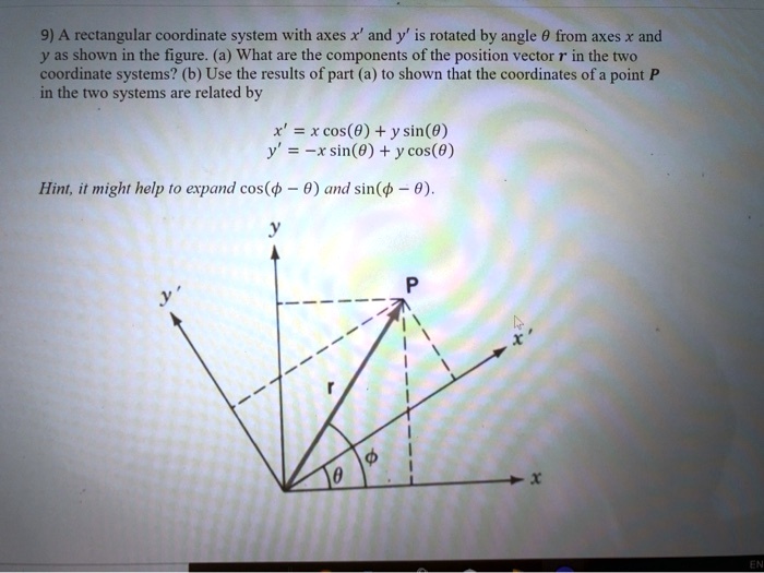 9 a rectangular coordinate system with axes x and y is rotated by angle ...