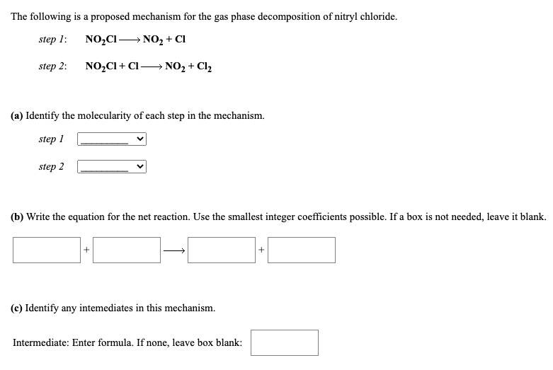 SOLVED: The following is a proposed mechanism for the gas phase ...