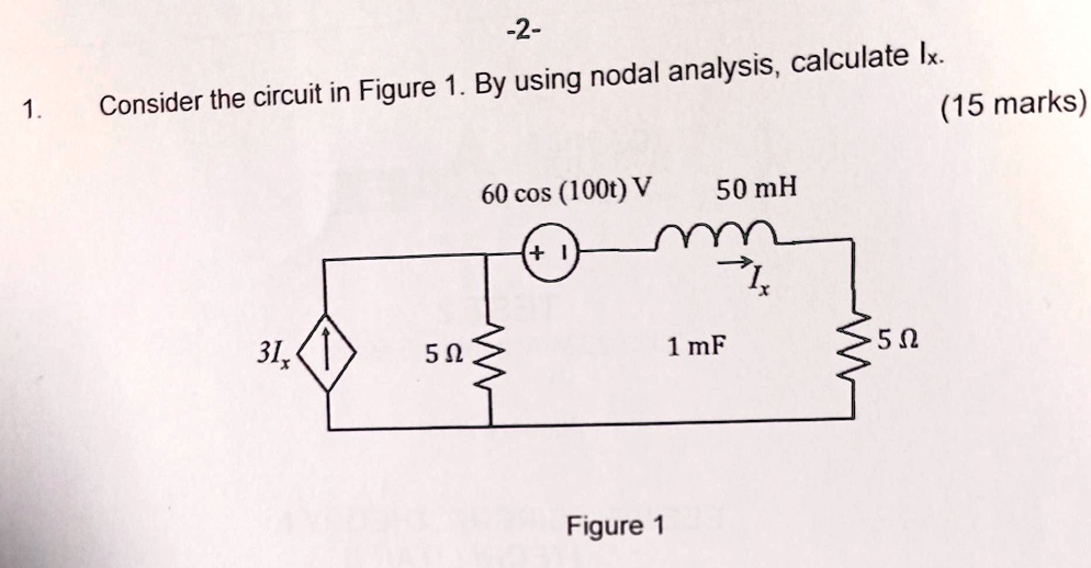 SOLVED: Consider the circuit in Figure 1. By using nodal analysis ... SOLVED: Consider the circuit in Figure 1. By using nodal analysis ...