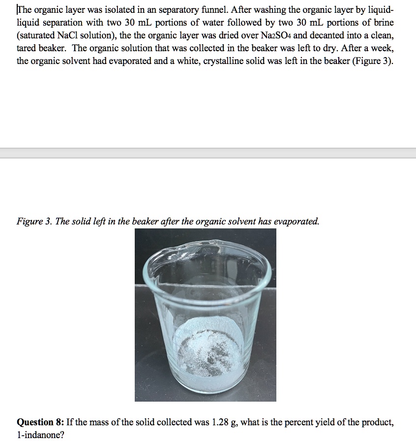 The organic layer was isolated in a separatory funnel. After washing ...