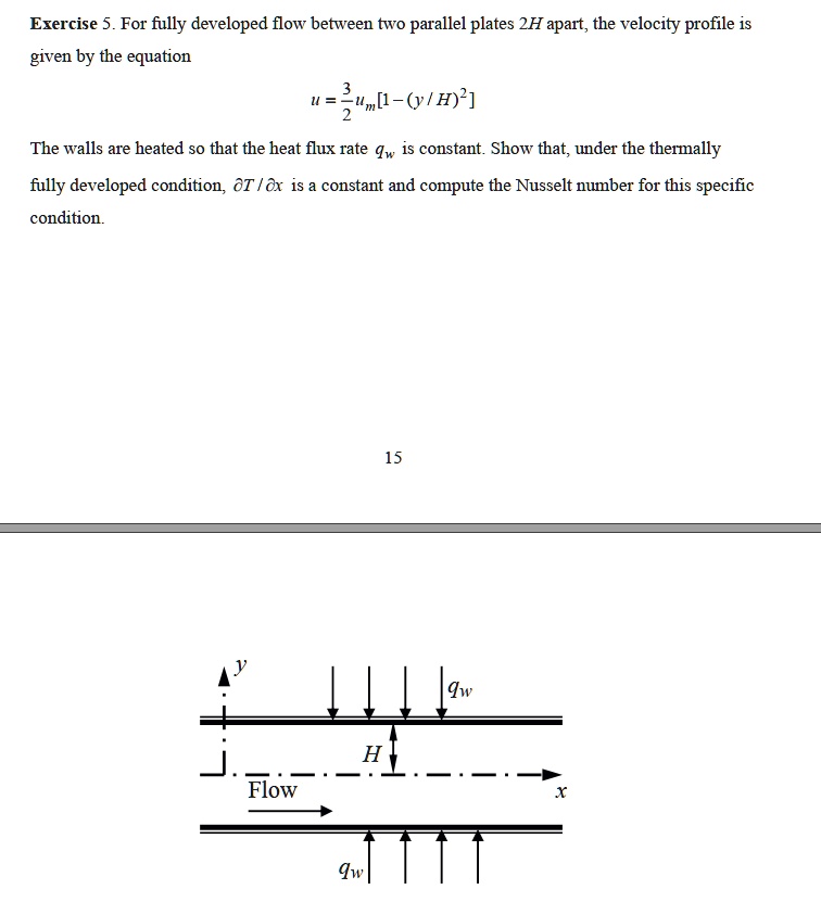 SOLVED: Exercise 5. For fully developed flow between two parallel ...