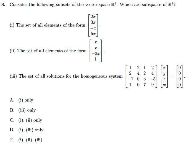 SOLVED: Consider the following subsets of the vector space R' Which are ...