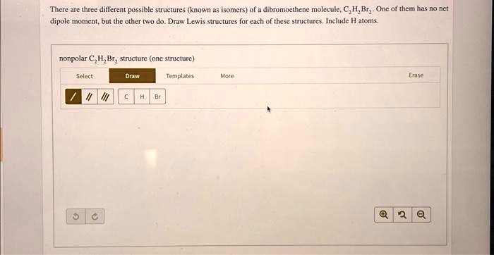 SOLVED: There are three different possible structures known as isomers ... SOLVED: There are three different possible structures known as isomers ...
