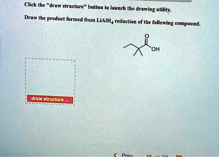 SOLVED: Click the draw structure" button to launch the drawing utility: Draw the " product ...