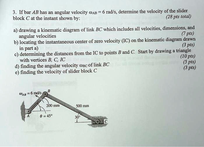 SOLVED: If bar AB has an angular velocity Ï‰AB = 6 rad/s, determine the velocity of the slider ...