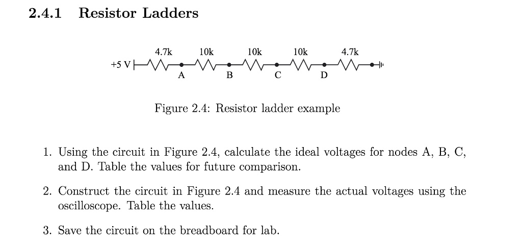 SOLVED: 2.4.1 Resistor Ladders 4.7k +5 VH A 10k 10k 10k 4.7k B Figure 2 ...