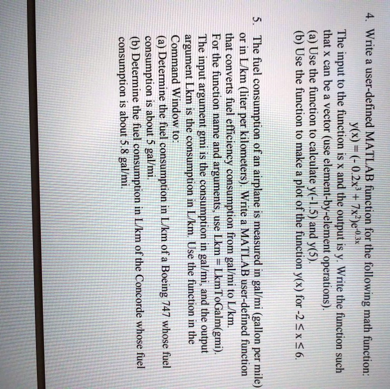 4. Write a user-defined MATLAB function for the following math function ...