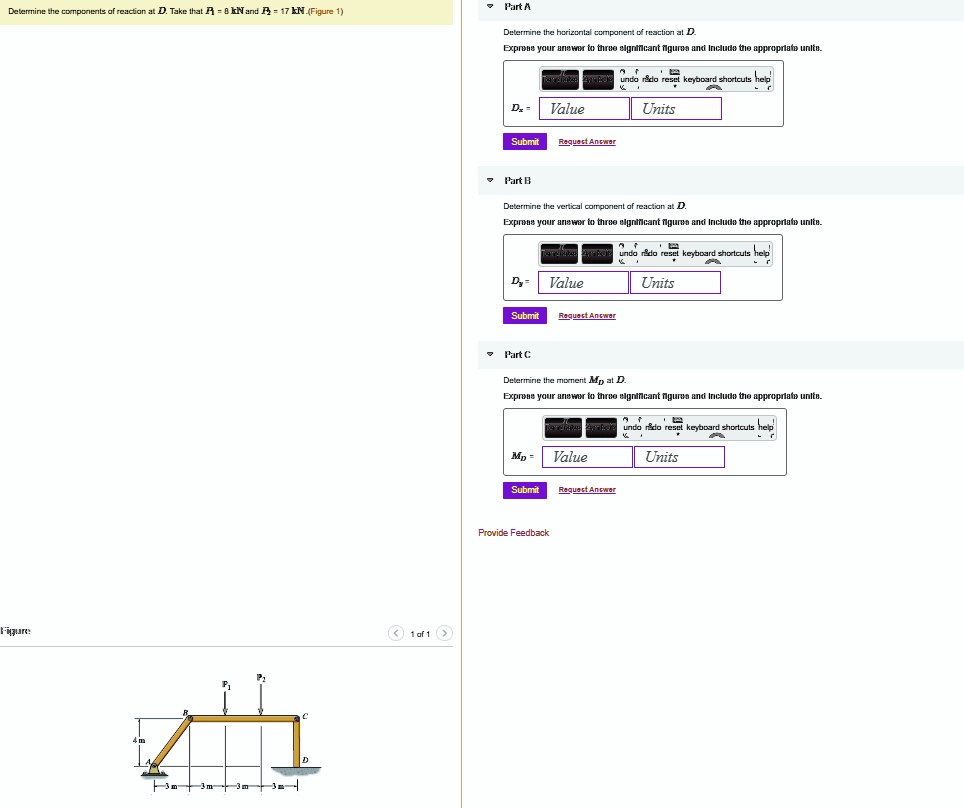 SOLVED: Determine the cormponents of reaction at ID. Take that = 8 IkiN ...