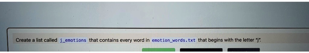 [GET ANSWER] Create a list called jemotions that contains every word in ...