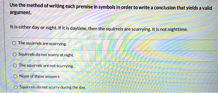 Use the method ofwriting each premise in symbols in o… - SolvedLib