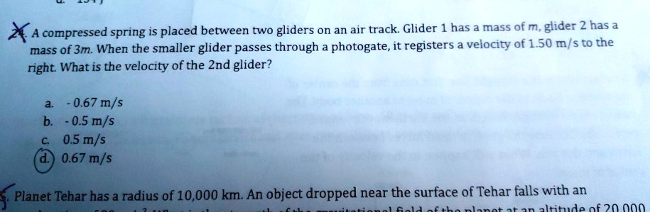 A compressed spring is placed between two gliders on an air track ...
