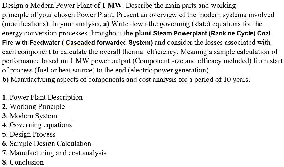 design a modern power plant of 1 mw describe the main parts and working principle of your chosen ...