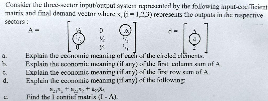 Solved Consider The Three Sector Input Output System Represented By 8126