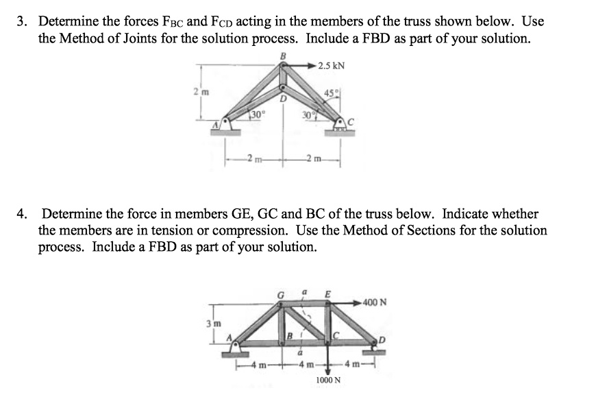 3. Determine the forces FBC and FCD acting in the members of the truss ...